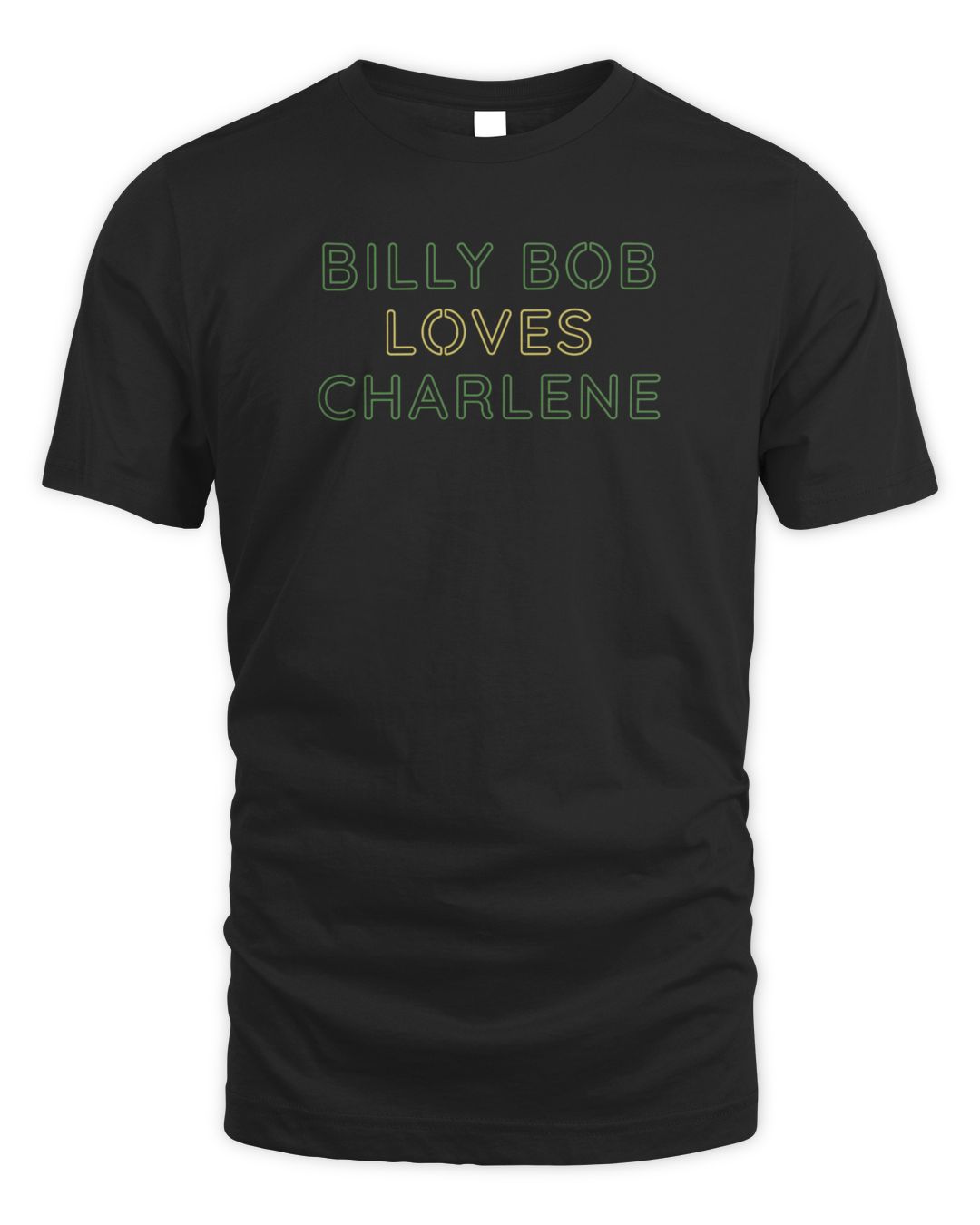 Billy Bob Loves Charlene Neon Sign T-Shirt Black
