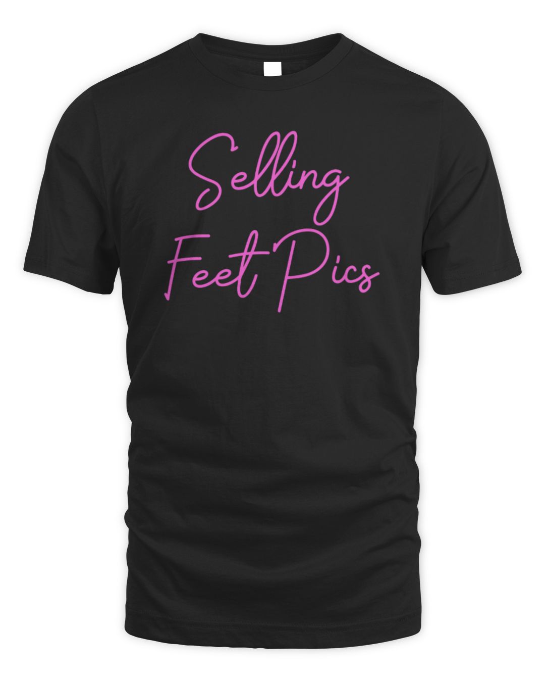 Feetfinder Merch Selling Feet Pics T-Shirt
